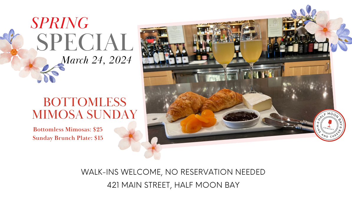 The Half Moon Bay Wine & Cheese Co. - Bottomless Mimosa Sunday ...
